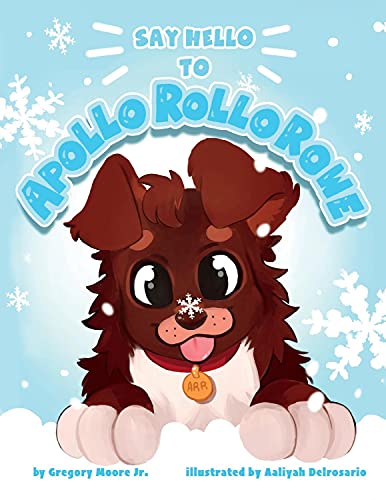 Amazon.com: Say Hello to Apollo Rollo Rowe (1) (Apollo Rollo Rowe’s ...