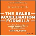 The Sales Acceleration Formula: Using Data, Technology, and Inbound ...