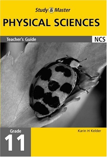 Study and Master Physical Science Grade 11 Teacher's Guide: Kelder ...