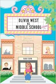 Olivia West vs. Middle School: Round One: Kara Floyd: 9781937165345 ...