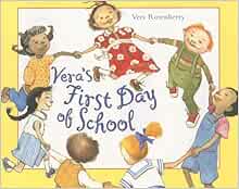Vera's First Day of School (Vera Adventures): Vera Rosenberry ...