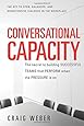 Conversational Capacity: The Secret to Building Successful Teams That ...