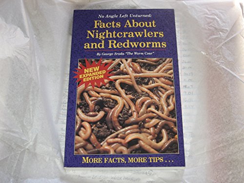 No Angle Left Unturned: Facts About Nightcrawlers: Sroda, George ...