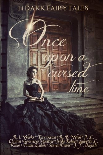 Once Upon a Cursed Time: Dark Fairytale Anthology Book Review and ...