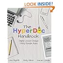 The HyperDoc Handbook: Digital Lesson Design Using Google Apps: Lisa ...