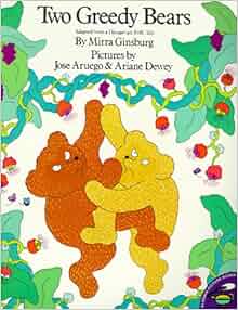 Two Greedy Bears: Adapted From A Hungarian Folk Tale: Mirra Ginsburg ...