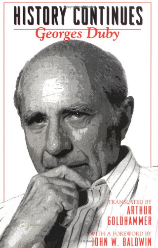 Amazon.com: History Continues: 9780226167824: Duby, Georges, Goldhammer ...