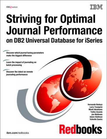 Striving for Optimal Journal Performance on DB2 Universal Database for ...