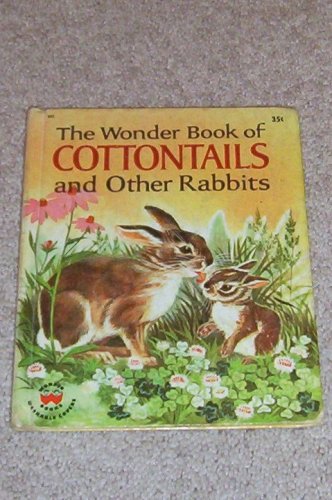 The Wonder Book of Cottontails and Other Rabbits: Cynthia Iliff Koehler ...