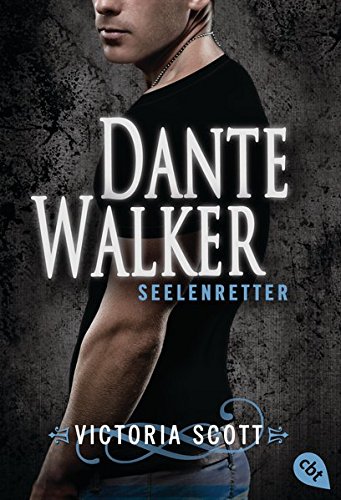 Dante Walker - Seelenretter: Scott, Victoria: 9783570310977: Amazon.com ...