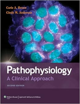 Pathophysiology: A Clinical Approach: 9781605473048: Medicine & Health ...