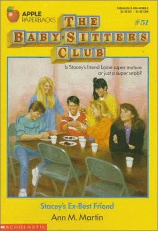 Stacey's Ex-Best Friend (Baby-Sitters Club, No. 51) Book Review and ...