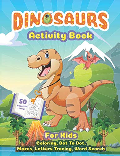 Dinosaurs activity book for kids: The Amazing Dinosaur Activity book ...