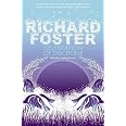 Celebration of Discipline: The Path to Spiritual Growth: Foster ...