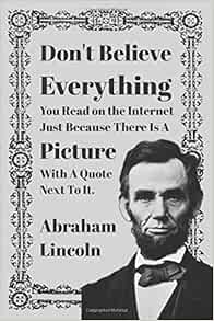 Abraham Lincoln Fake Internet Quote Meme Notebook / Journal ...