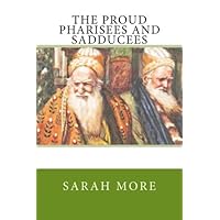 Between the Testaments: Pharisees, Sadducees and Essenes: Jones, Robert ...
