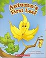 Autumn's First Leaf: Steve Metzger: 9780545064477: Amazon.com: Books