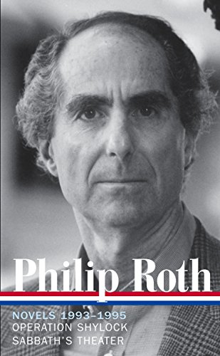 Philip Roth: Novels 1993-1995 (LOA #205): Operation Shylock / Sabbath's ...