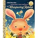 Margaret Wise Brown's The Whispering Rabbit (Little Golden Book ...