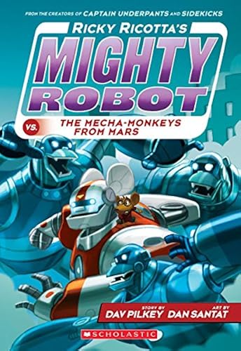 Ricky Ricotta's Mighty Robot vs. the Mecha-Monkeys from Mars (Ricky ...