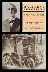 Master of Precision: Henry M. Leland (Great Lakes Books Series): Henry ...