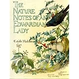 The Nature Notes of an Edwardian Lady: Holden, Edith: 9781559700443 ...