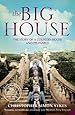 The Big House: The Story of a Country House and Its Family: Amazon.co ...