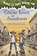 Ghost Town at Sundown (Magic Tree House): Mary Pope Osborne ...