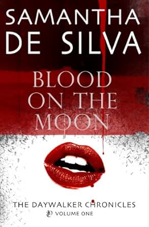 Amazon.com: Blood On The Moon (The Daywalker Chronicles Book 1) eBook ...
