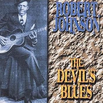 The Devil's Blues - Robert Johnson