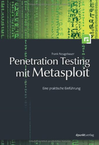 Mua Penetration Testing mit Metasploit: Eine praktische Einfuehrung ...
