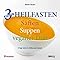 3 Methoden Heilfasten mit Säften oder Suppen oder veganer Diät: 8 Tage ...