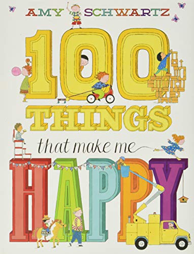 Amazon.com: 100 Things That Make Me Happy: 9781419705182: Schwartz, Amy ...