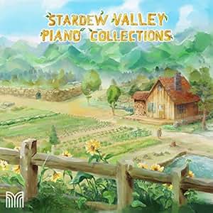 Augustine Mayuga Gonzales, ConcernedApe, David Peacock - Stardew Valley Piano Collections ...