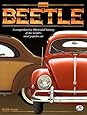 Vw Beetle: A Comprehensive Illustrated History of the World's Most Popular Car: Keith Seume ...