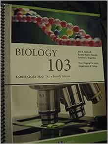 Biology 103 Laboratory Manual: Jane E. Caldwell: 9780738039213: Amazon ...