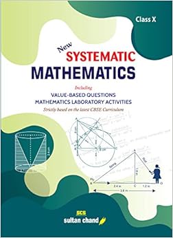New Systematic Mathematics: Textbook for CBSE Class X (2018-19 Session ...