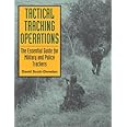 Tactical Tracking Operations: Scott-Donelan, David: 9781581600032 ...