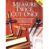 Measure Twice, Cut Once: Simple Steps to Measure, Scale, Draw and Make ...