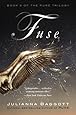 Fuse (Pure Trilogy): Baggott, Julianna: 9781455521692: Amazon.com: Books