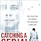 Catching a Serial Killer: My hunt for murderer Christopher Halliwell ...