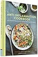 The Anti-Inflammation Cookbook: The Delicious Way to Reduce Inflammation and Stay Healthy ...