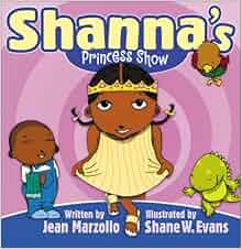 Shanna's Princess Show: Shanna's Princess Show #1: Jean Marzollo, Shane ...