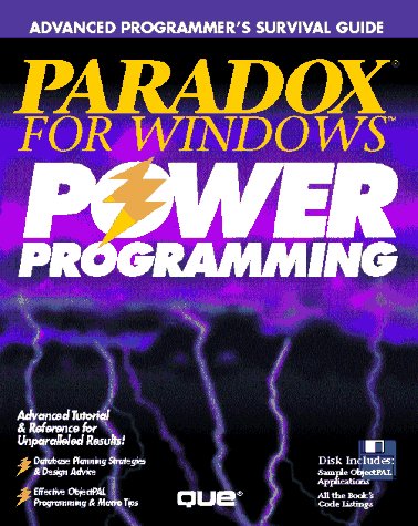 Paradox for Windows Power Programming/Book and Disk (Advanced ...