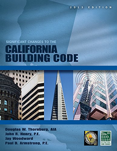 Significant Changes to the California Building Code, 2013 ...