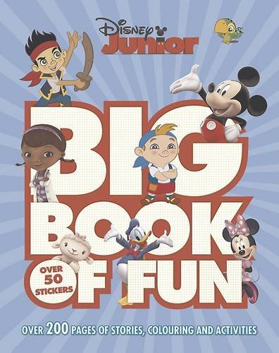 Disney Junior Big Book of Fun: Over 200 pages of stories, colouring and ...