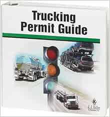 Trucking Permit Guide (1G): J. J. Keller & Associates, Inc ...