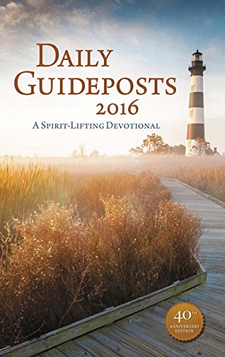 Daily Guideposts 2016: A Spirit-Lifting Devotional: Zondervan ...