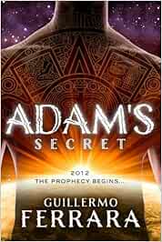 Adam's Secret : Ferrara, Guillermo, Stockwell, Diane: Amazon.es: Libros