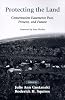 Protecting the Land: Conservation Easements Past, Present, and Future ...